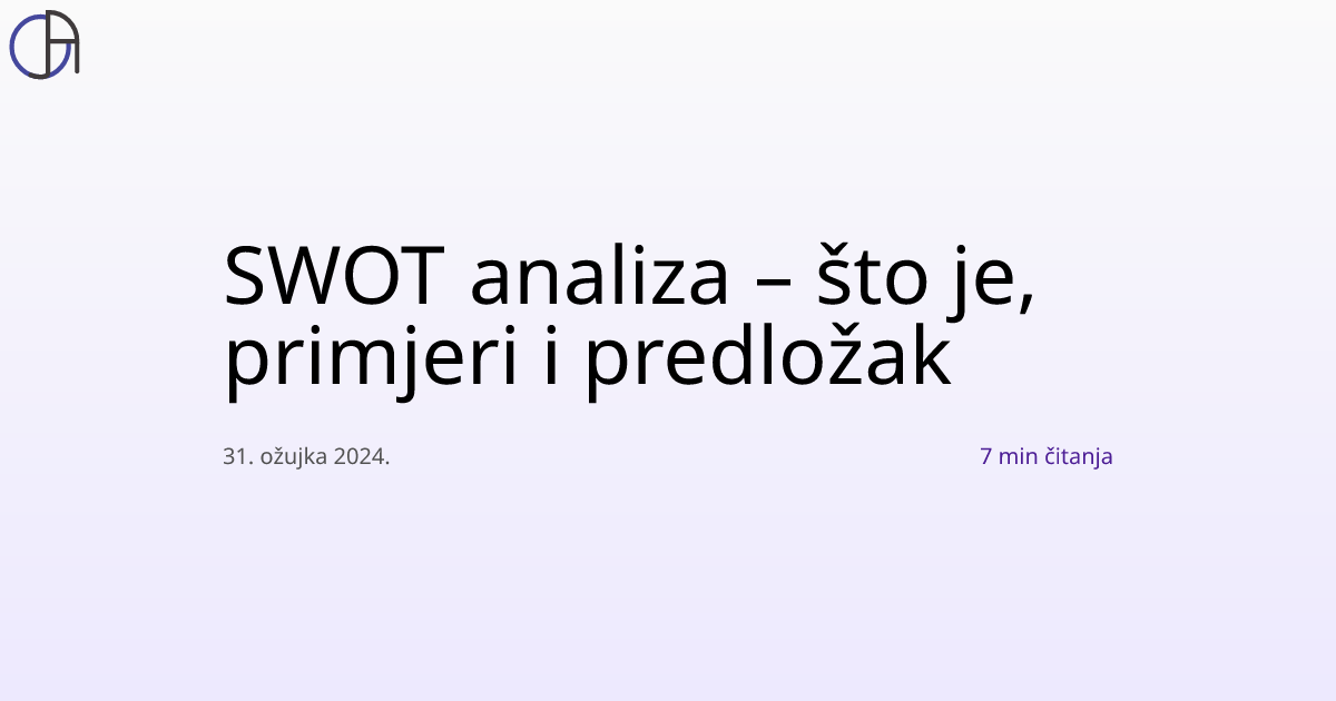 SWOT analiza – što je, primjeri i predložak- ACJ AIMS d.o.o.